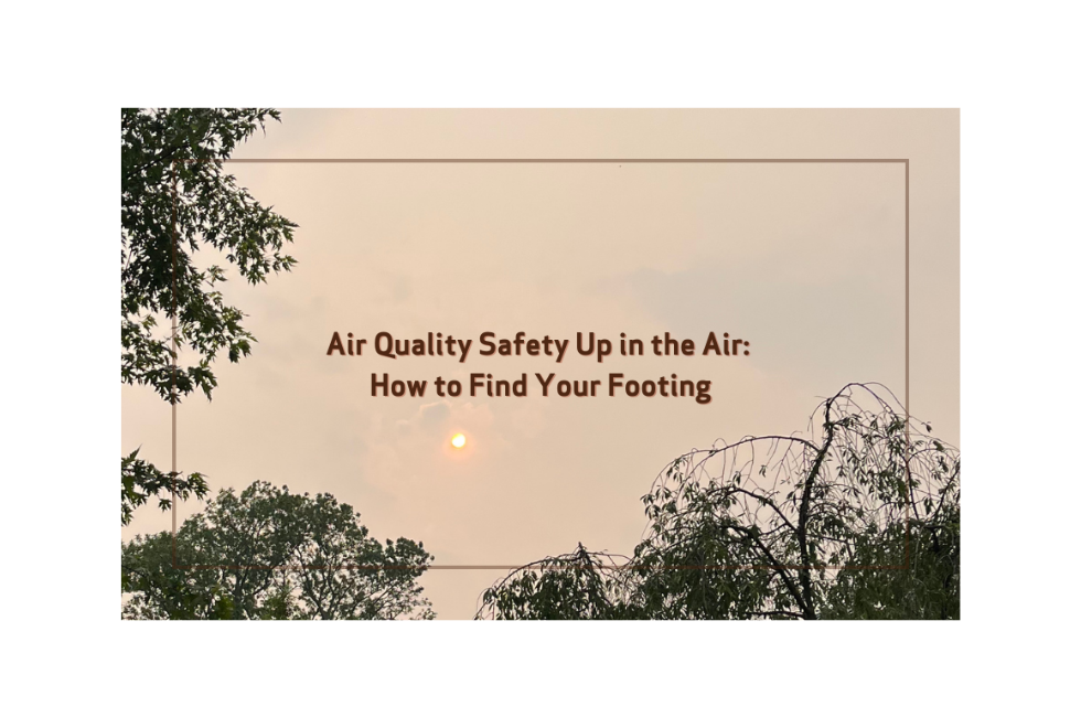 Air Quality Safety Up in the Air: How to Find Your Footing | Clean Water Action